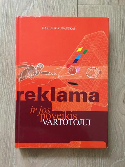 Reklama ir jos poveikis vartotojui - Darius Jokubauskas, knyga