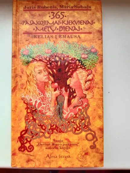 365 pasakojimai kiekvienai metų dienai. Kelias į Emausą - Juris Rubenis ...