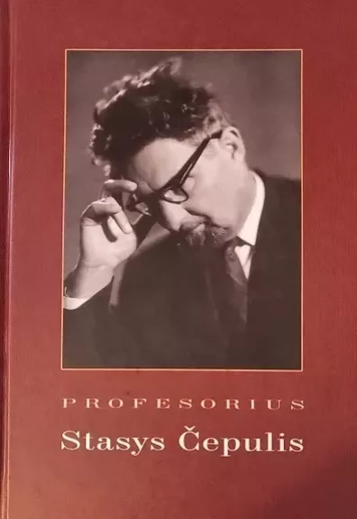 Profesorius Stasys Čepulis - I. Balčiūnienė, knyga