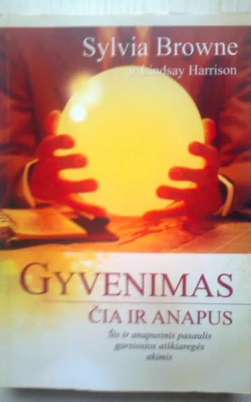 Gyvenimas čia ir anapus - Sylvia Browne, knyga