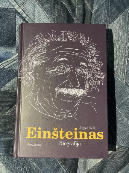 Einšteinas: biografija / iš vokiečių kalbos vertė Alfonsas Tekorius ...