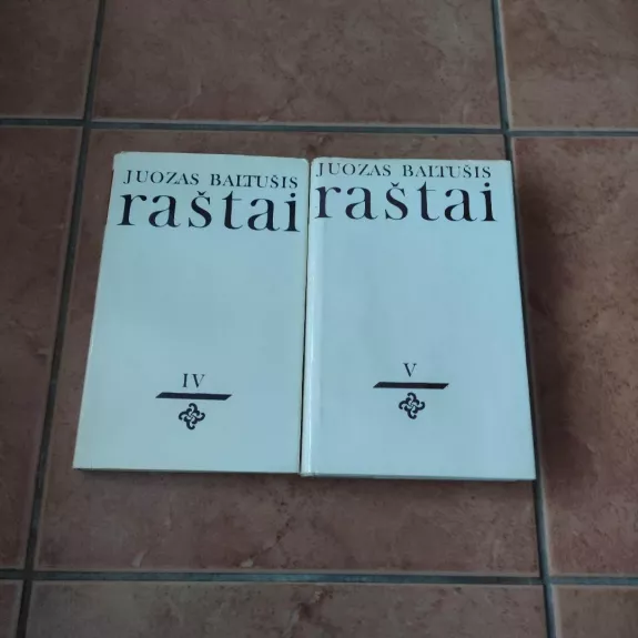 Juozas Baltušis. Raštai IV, V tomai. Parduotos vasaros - Juozas ...