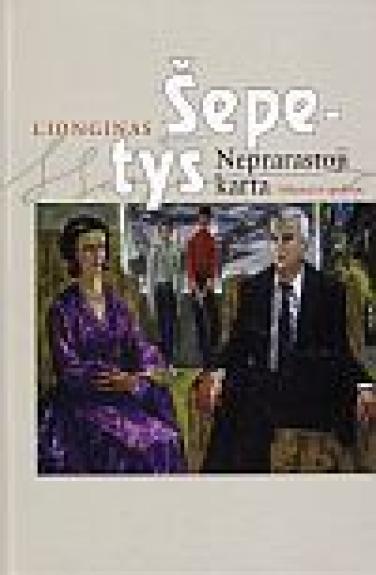 Neprarastoji karta: siluetai ir spalvos - Lionginas Šepetys, knyga