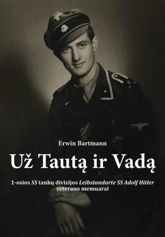 Už tautą ir vadą - Erwin Bartmann, knyga