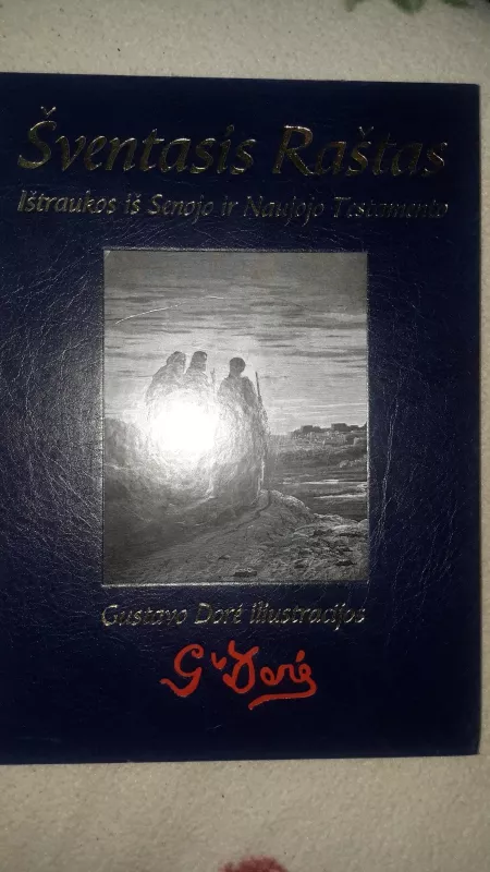 Šventasis raštas. Ištraukos iš Senojo ir Naujojo Testamento - Autorių ...