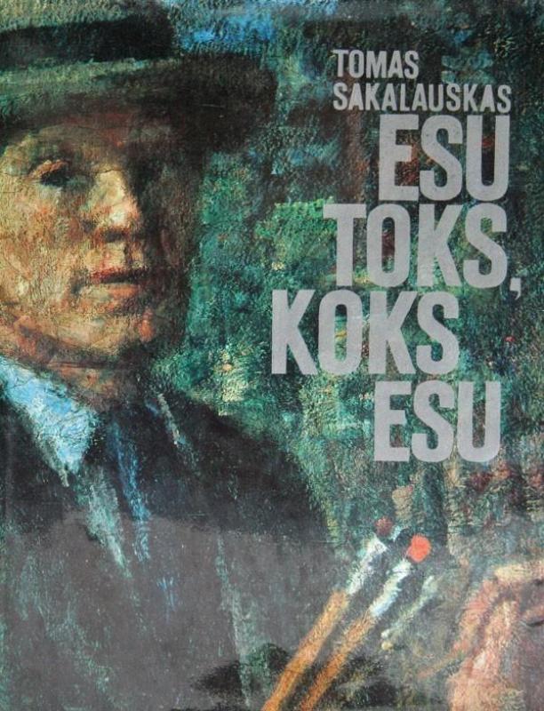 Esu toks, koks esu - Tomas Sakalauskas, knyga