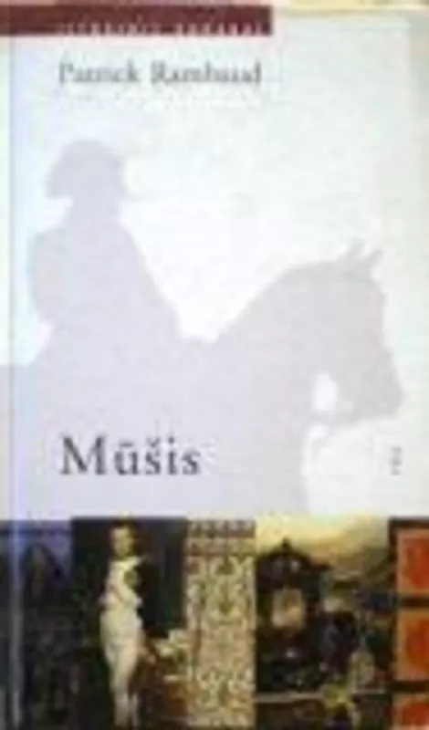 Mūšis - Patrick Rambaud, knyga