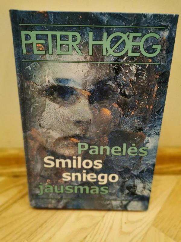 Panelės Smilos sniego jausmas - Peter Hoeg, knyga