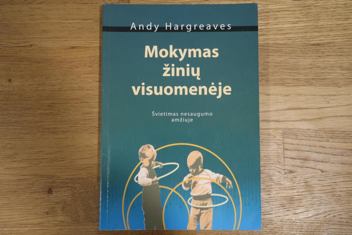 Mokymas žinių visuomenėje - Andy Hargreaves, knyga
