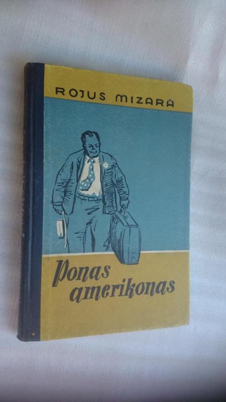 Ponas Amerikonas - Rojus Mizara, knyga