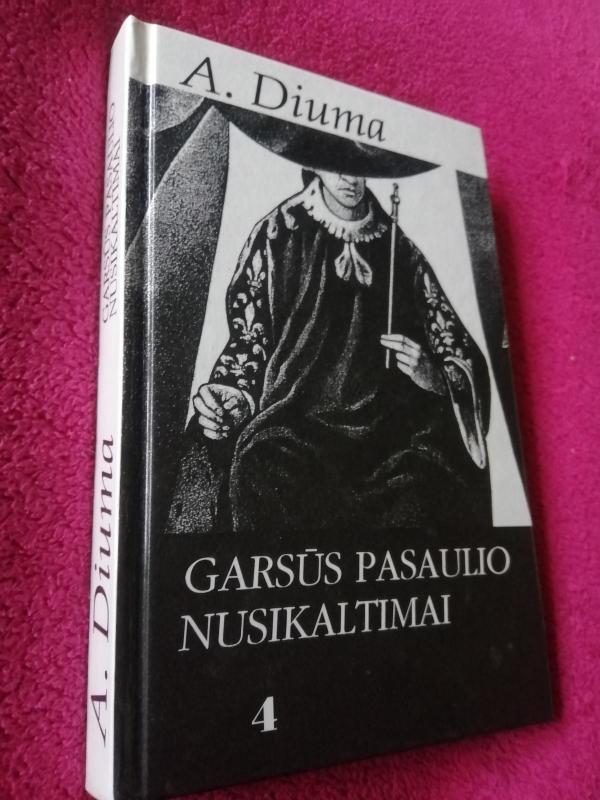Garsūs pasaulio nusikaltimai (4 dalis) - Aleksandras Diuma, knyga