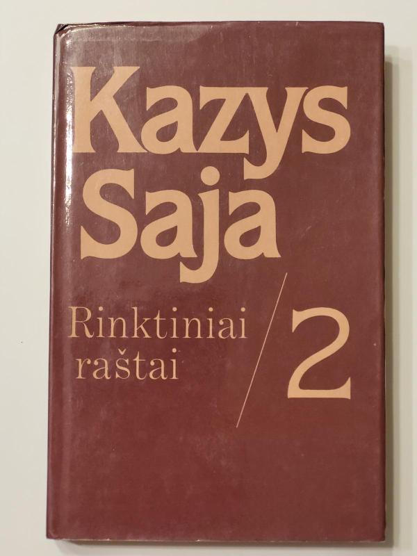 Rinktiniai raštai 2 tomas - Kazys Saja, knyga