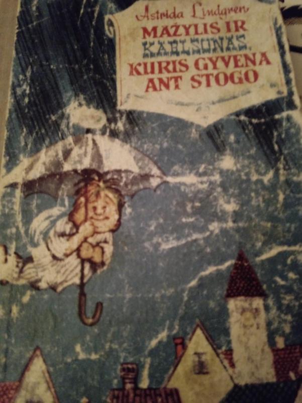 Mažylis ir Karlsonas, kuris gyvena ant stogo - Astrid Lindgren, knyga