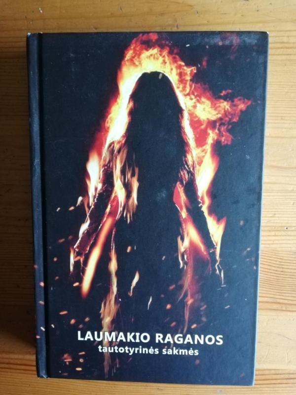 Laumakio raganos. Tautotyrinės sakmės - Rasa Ambraziejienė, knyga