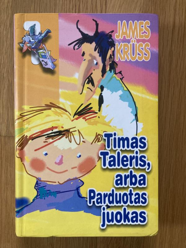Timas Taleris, arba Parduotas juokas - James Kruss, knyga