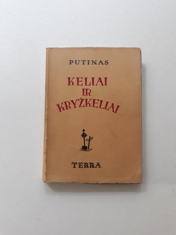 keliai ir kryzkeliai - Vincas Mykolaitis-Putinas, knyga