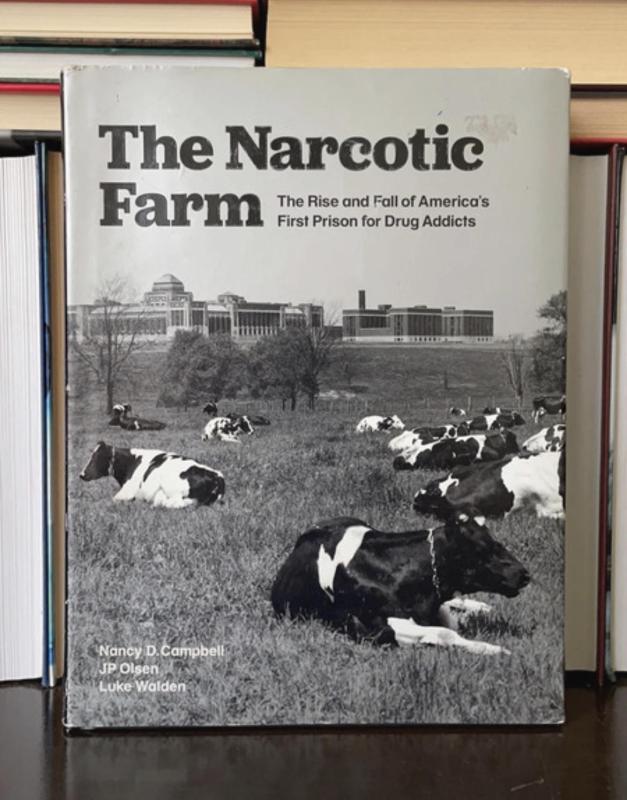 The Narcotic Farm - Nancy Cambell, knyga