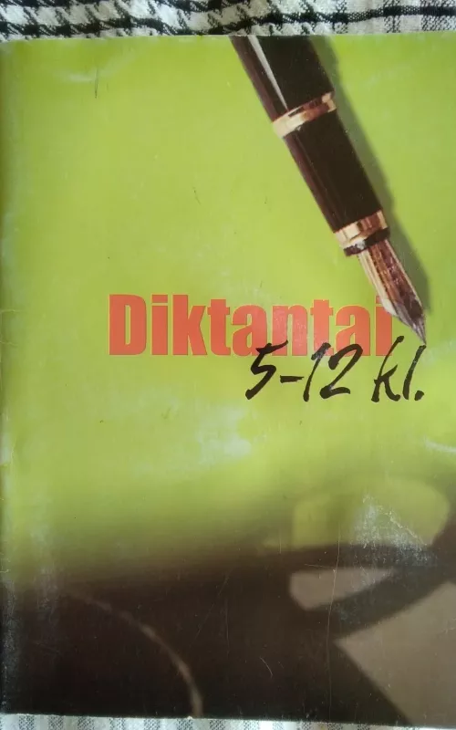 Diktantai 5-12 klasėms - R. Norkevičienė R.Čiapienė, knyga