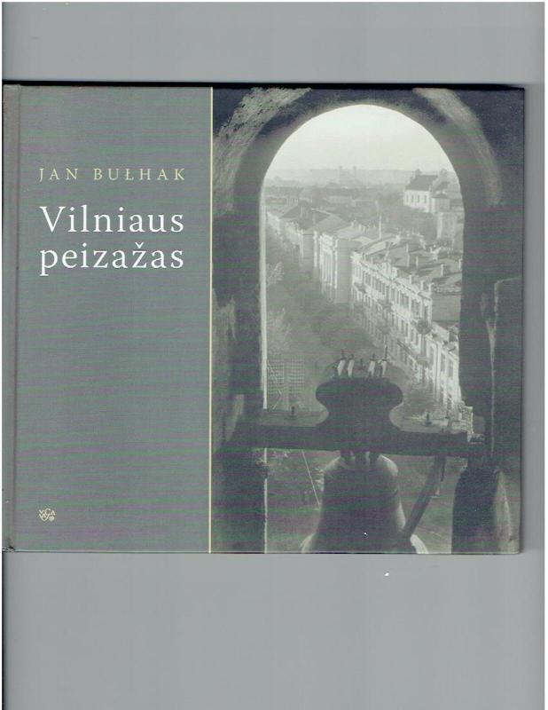 Vilniaus peizažas - Jan Bulhak, knyga