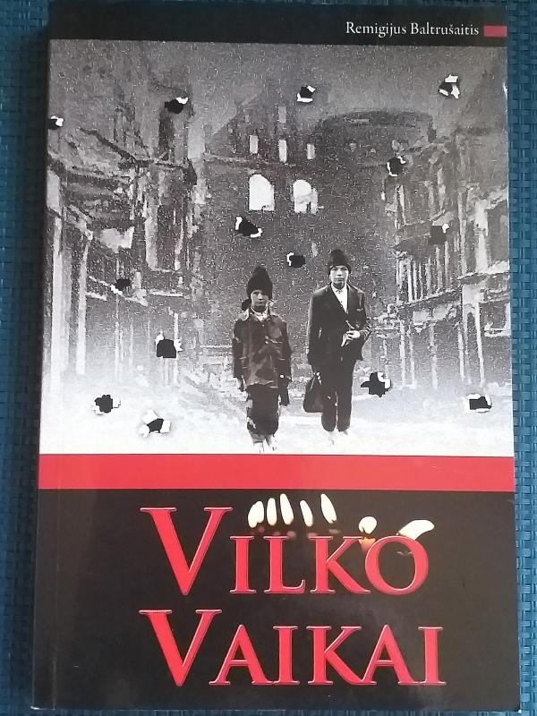 Vilko vaikai II - Remigijus Baltrušaitis, knyga