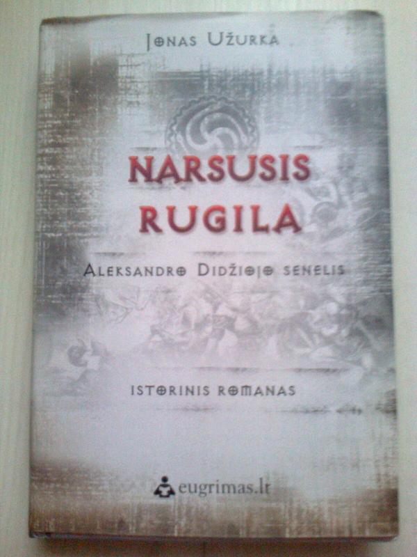 Narsusis Rugila - Jonas Užurka, knyga
