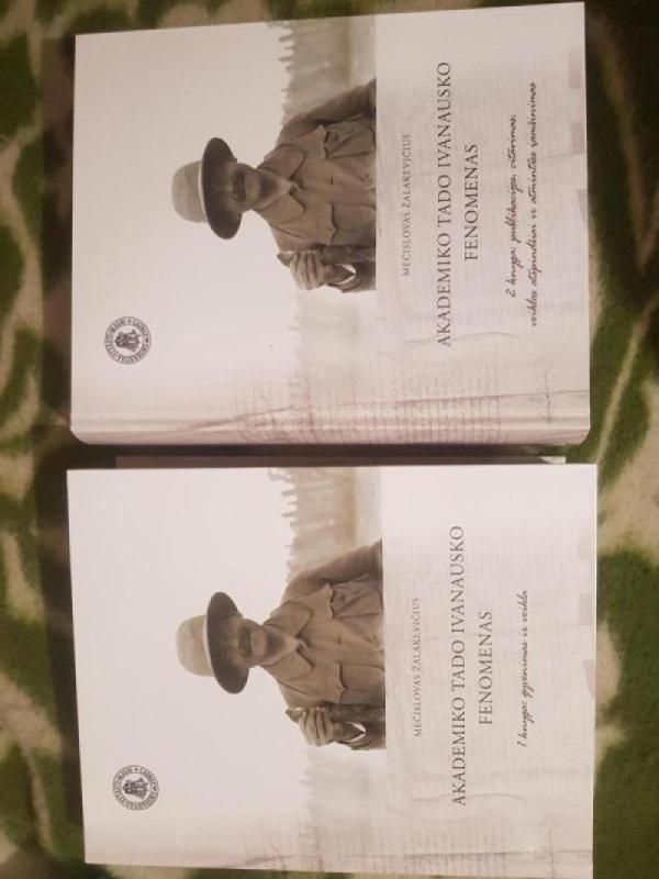 Akademiko Tado Ivanausko fenomenas, 1-2 knyga - Mečislovas Žalakevičius ...