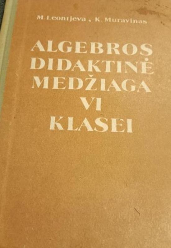 Algebros didaktinė medžiaga VI klasei - Autorių Kolektyvas, knyga