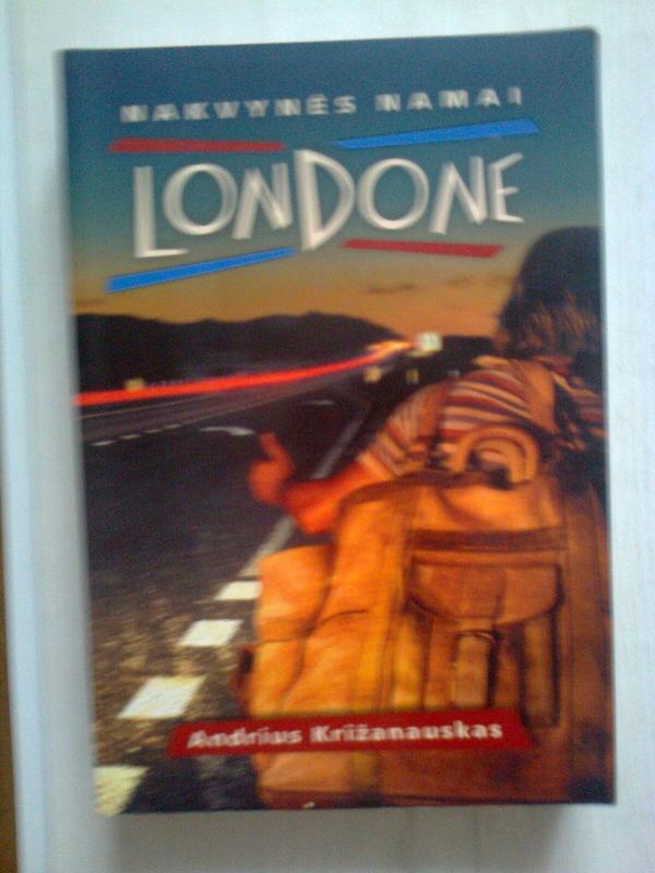 Nakvynės namai Londone - Andrius Križanauskas, knyga