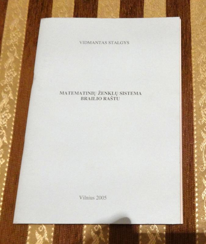 Matematinių ženklų sistema brailio raštu - Vidmantas Stalgys, knyga