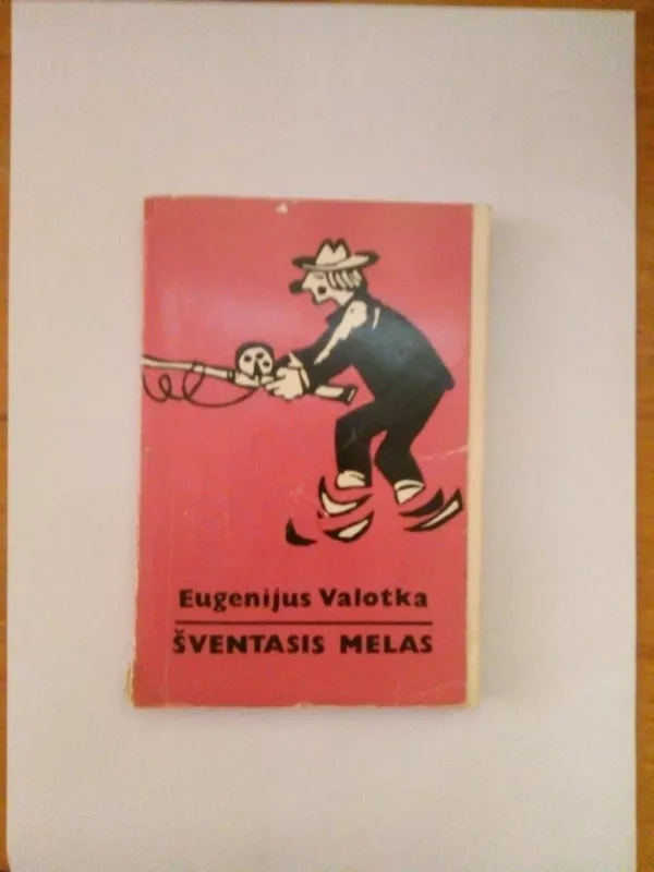 Šventasis melas - Eugenijus Valotka, knyga