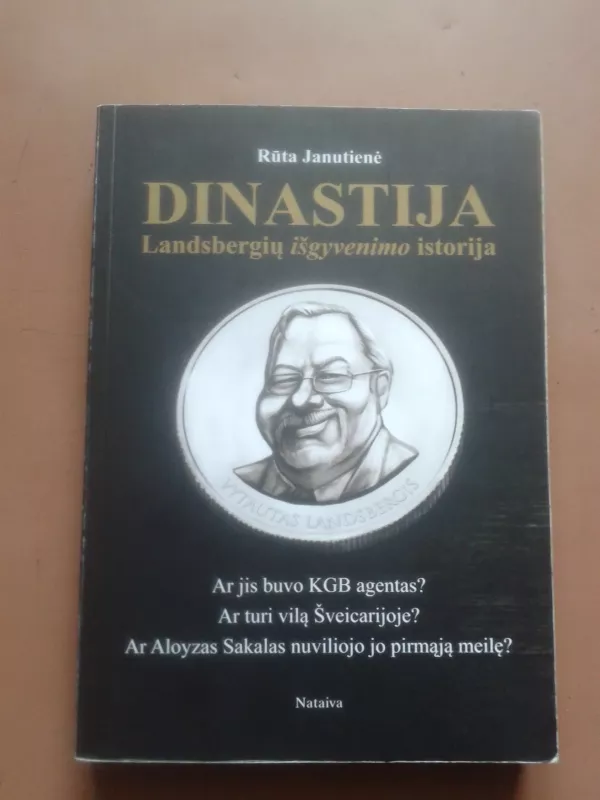 Dinastija. Landsbergių išgyvenimo istorija - Rūta Janutienė, knyga