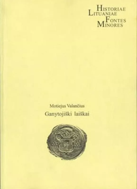 Valančius, Motiejus. Ganytojiški laiškai - Autorių Kolektyvas, knyga