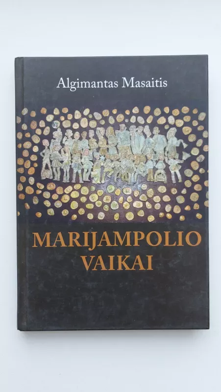 Marijampolio vaikai - Algimantas Masaitis, knyga