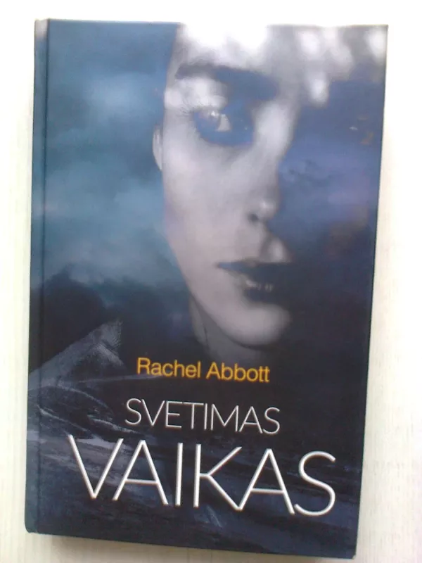 Svetimas vaikas - Rachel Abbott, knyga