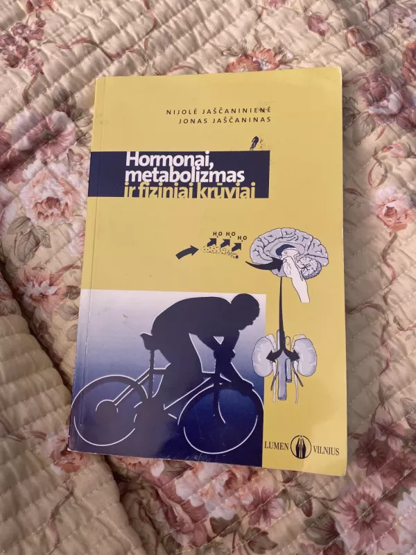 Hormonai, metabolizmas ir fiziniai krūviai - N. Jaščaninienė, knyga