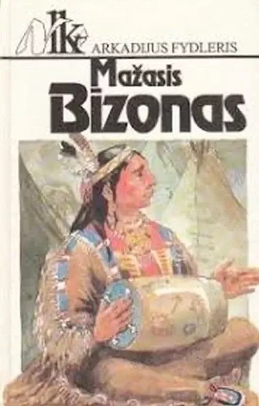 Mažasis Bizonas - Arkadijus Fidleris, knyga