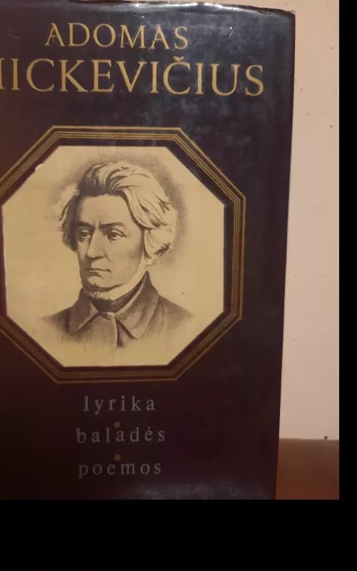 Lyrika. Baladės. Poemos - Adomas Mickevičius, knyga