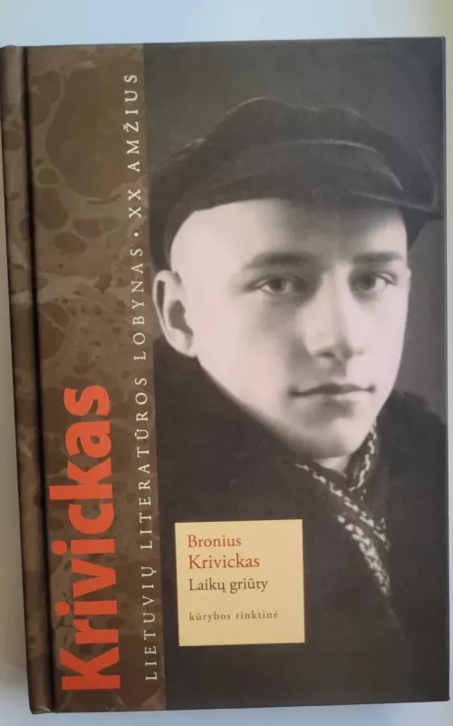 Laikų griūty - Bronius Krivickas, knyga