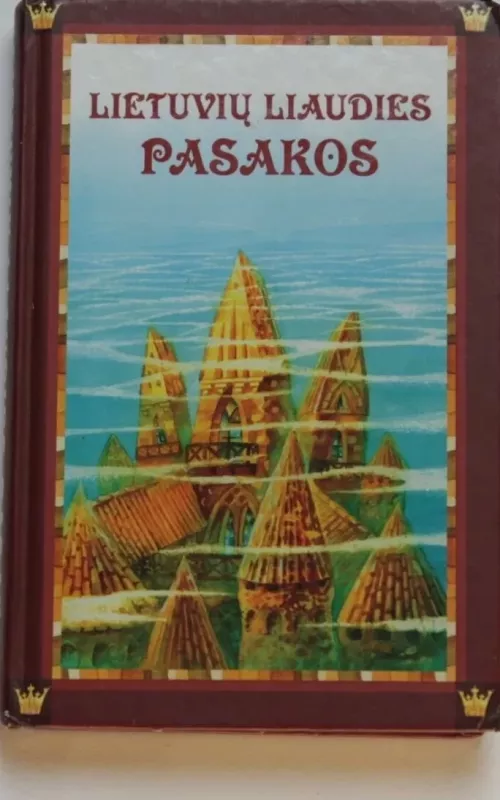 Lietuvių liaudies pasakos - Autorių Kolektyvas, knyga