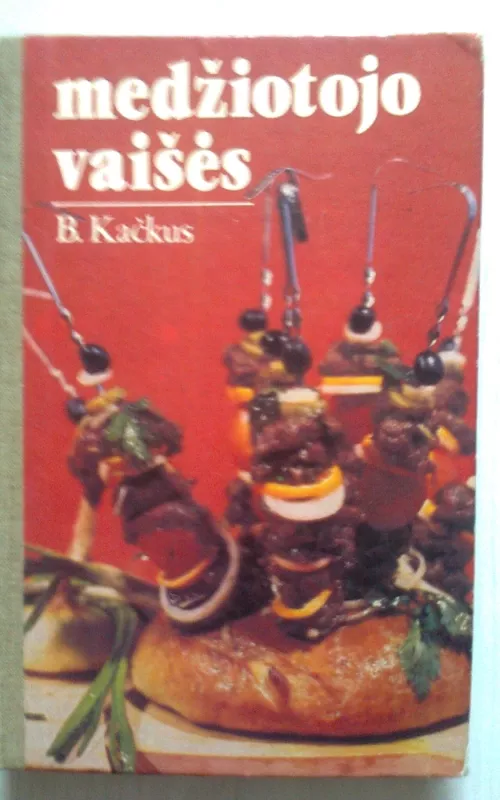 Medžiotojo vaišės - Bronius Kačkus, knyga