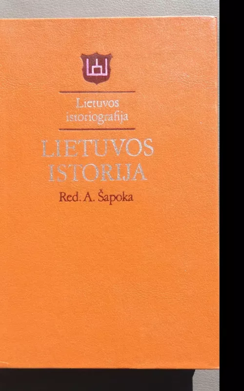 Lietuvos istorija - Adolfas Šapoka, knyga