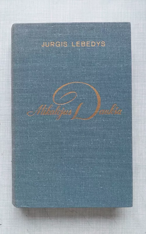 Mikalojus Daukša - Jurgis Lebedys, knyga