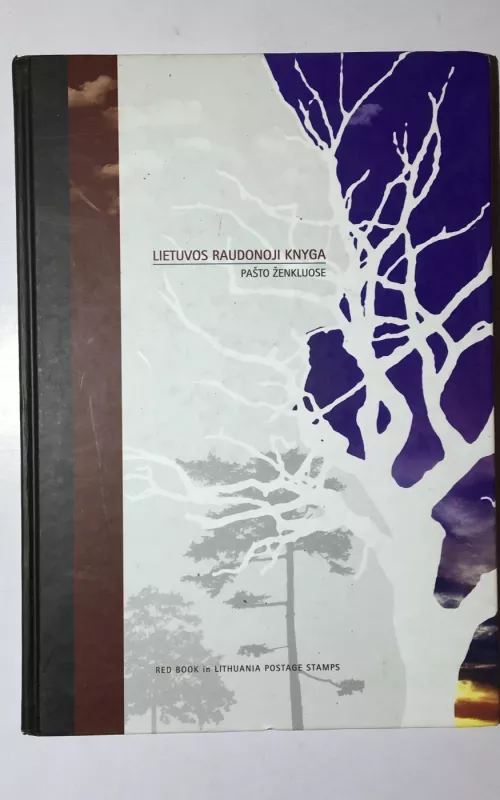 Lietuvos Raudonoji knyga pašto ženkluose - Autorių Kolektyvas, knyga