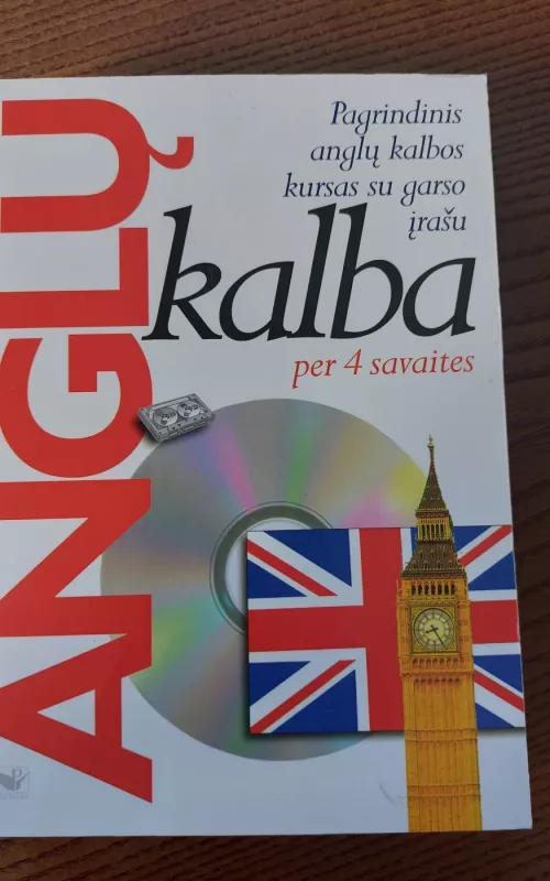 Anglu kalba per 4 savaites - Autorių Kolektyvas, knyga