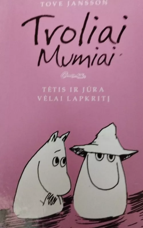 Troliai mumiai: Tėtis ir jūra. Vėlai lapkritį - Tove Jansson, knyga