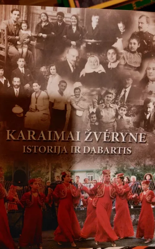 Karaimai Žvėryne: istorija ir dabartis - Autorių Kolektyvas, knyga