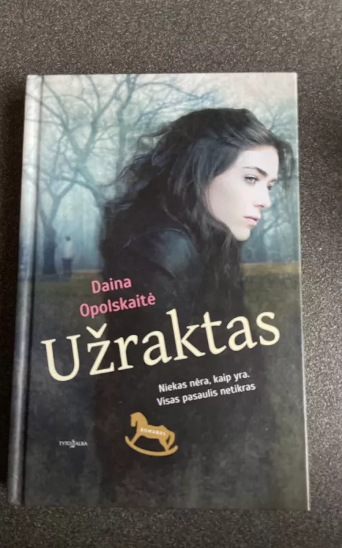 Užraktas - Daina Opolskaitė, knyga