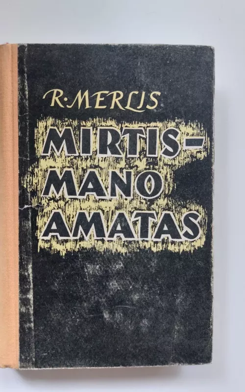 Mirtis-mano amatas - R. Merlis, knyga