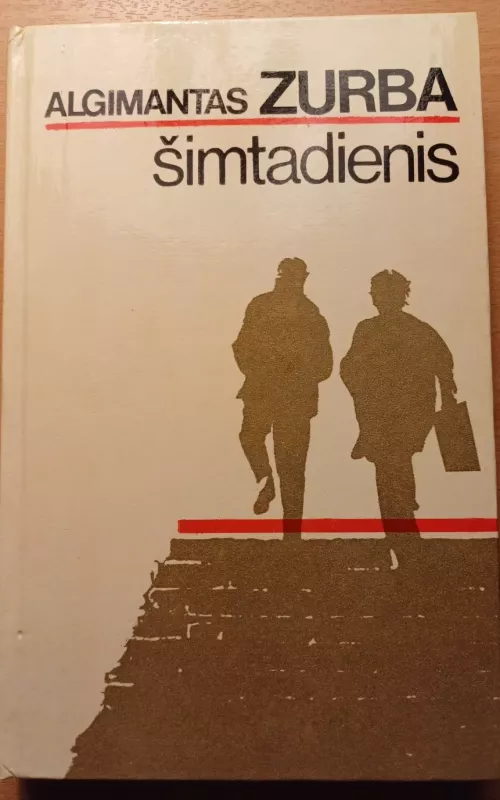 Šimtadienis - Algimantas Zurba, knyga