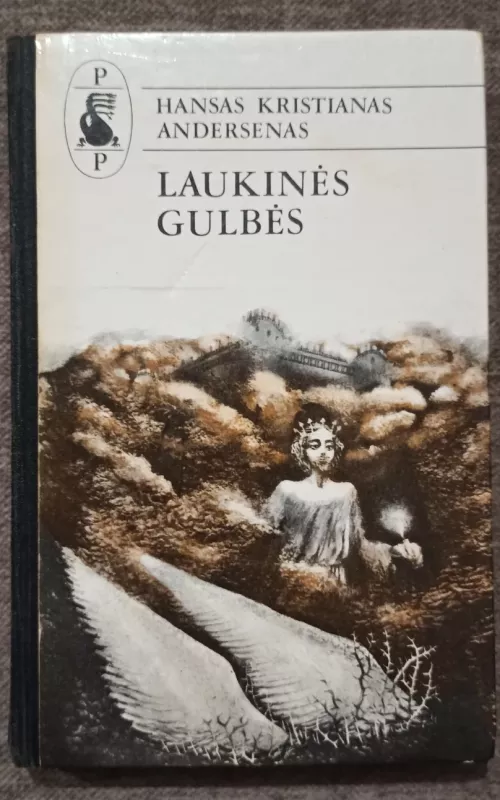 Laukinės gulbės - Hansas Kristianas Andersenas, knyga